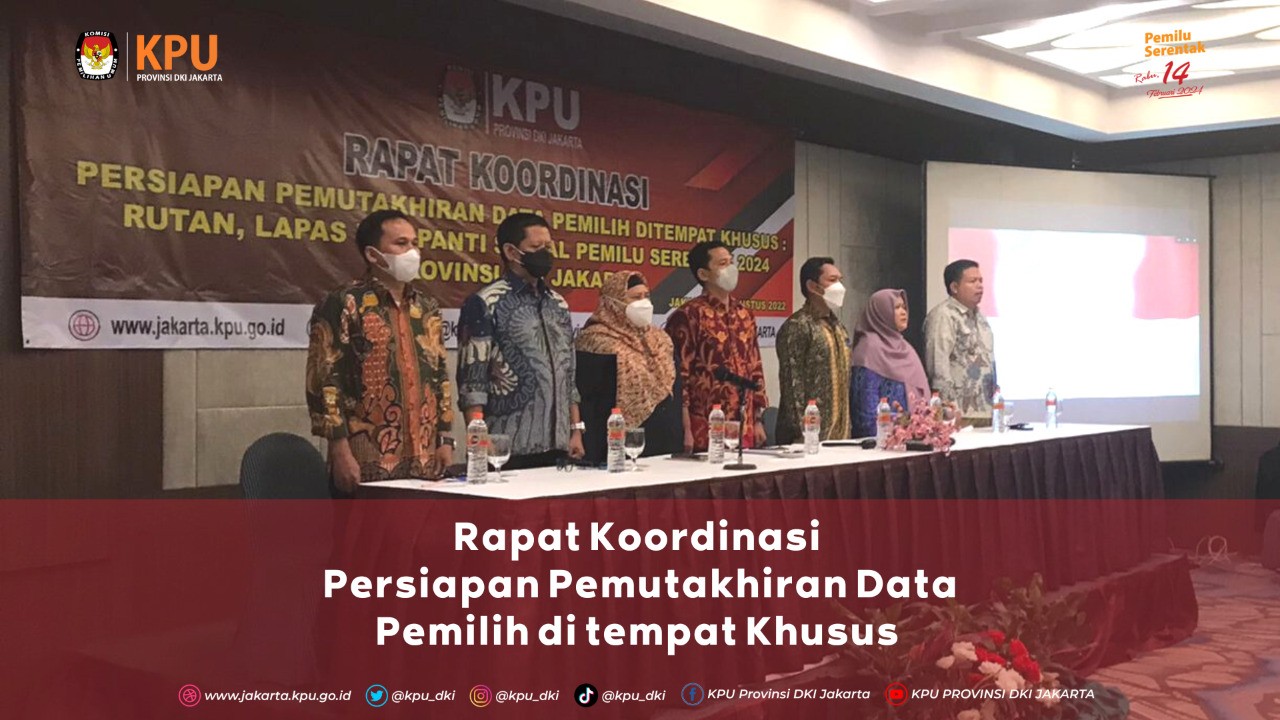 KPU JAKARTA - KPU Provinsi DKI Jakarta Persiapkan Pemutakhiran Data Pemilih di Tempat Khusus
